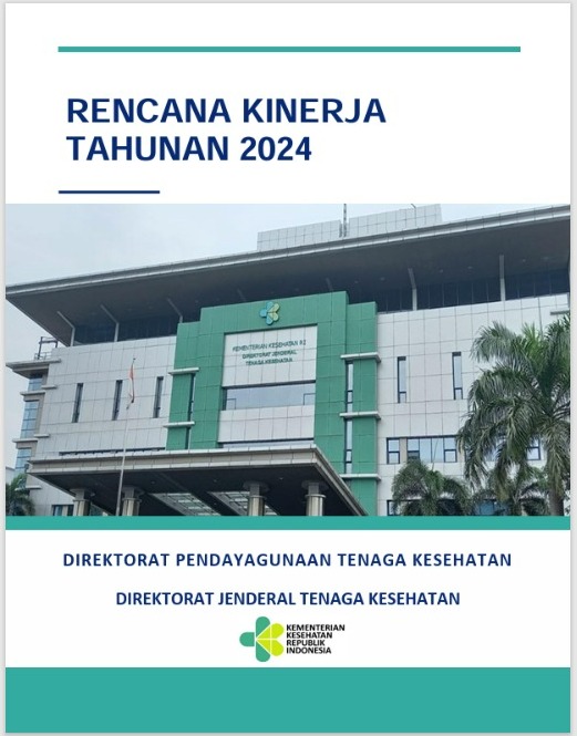 Rencana Kinerja Tahunan 2024 Direktorat Pendayagunaan Tenaga Kesehatan - Repositori Ditjen ...